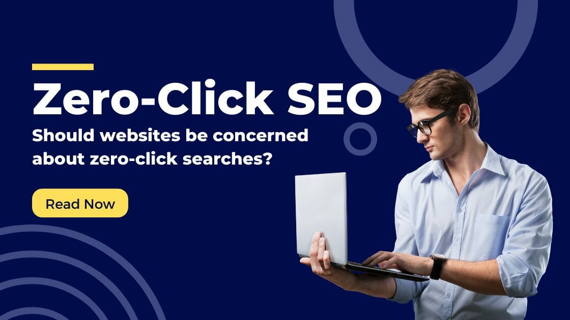 Zero Click SEO: Should websites be concerned about zero-click searches ...