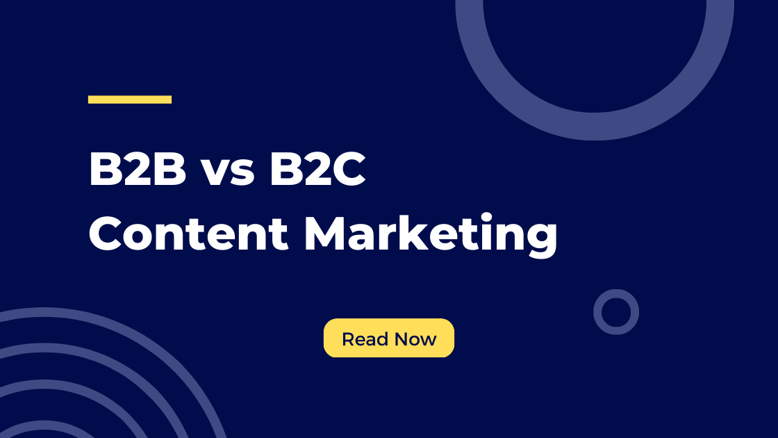 B2B vs. B2C Content Marketing: Key Differencies - MiroMind