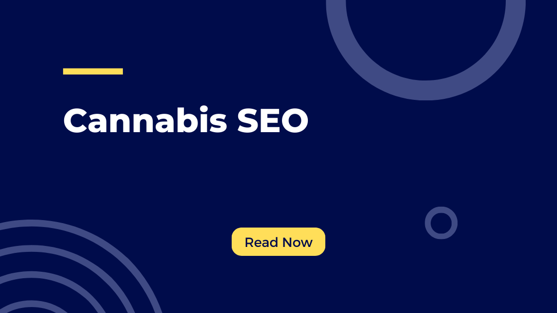 SEO for Cannabis Companies: Cannabis SEO Strategies and Tips - MiroMind