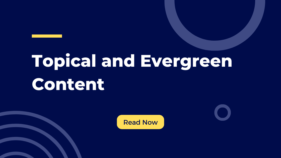 Topical vs. Evergreen Content - MiroMind