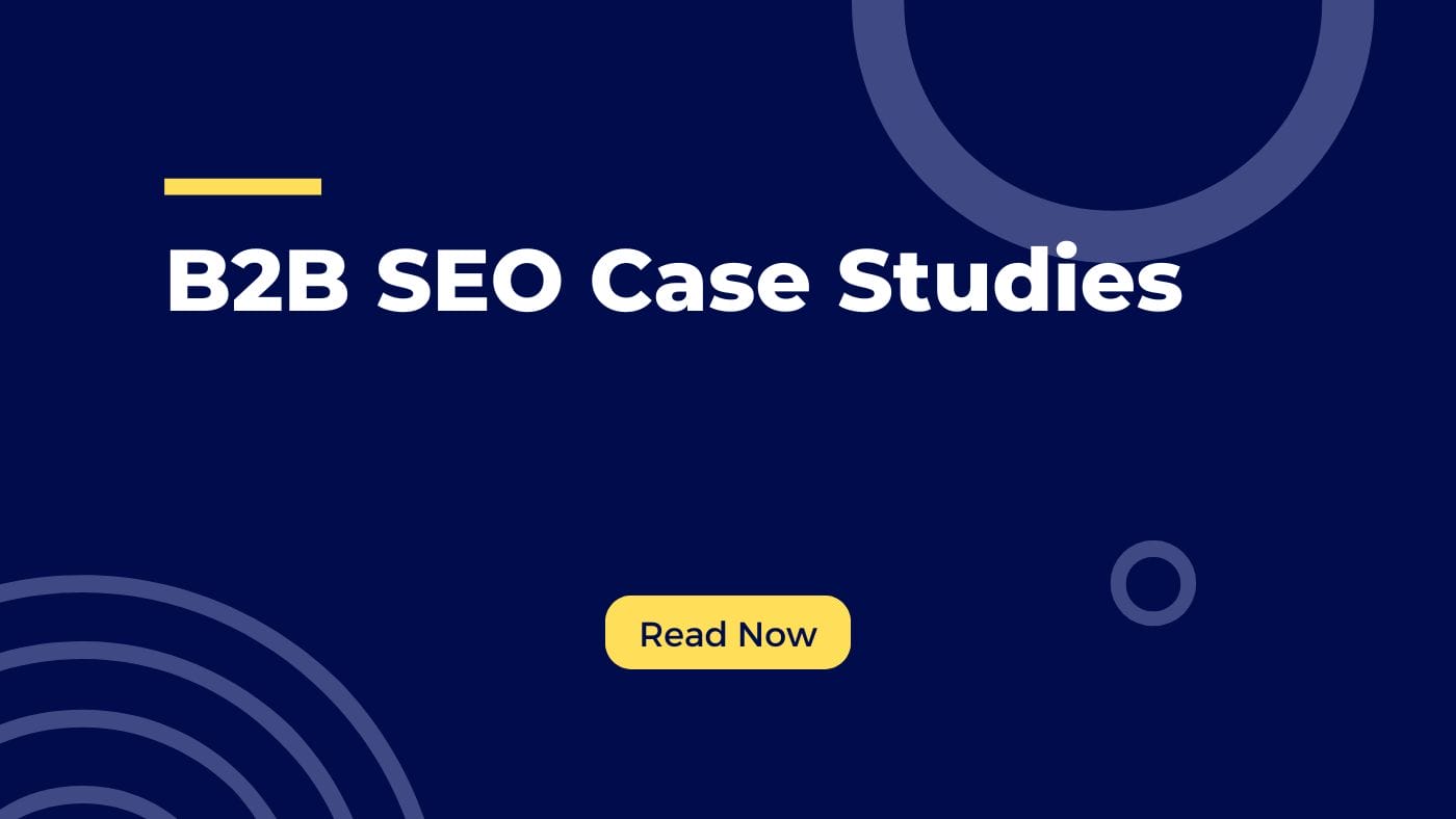 Top 4 B2B SEO Case Studies - MiroMind